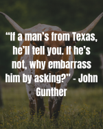 28 Famous Texas Quotes for All Occasions!