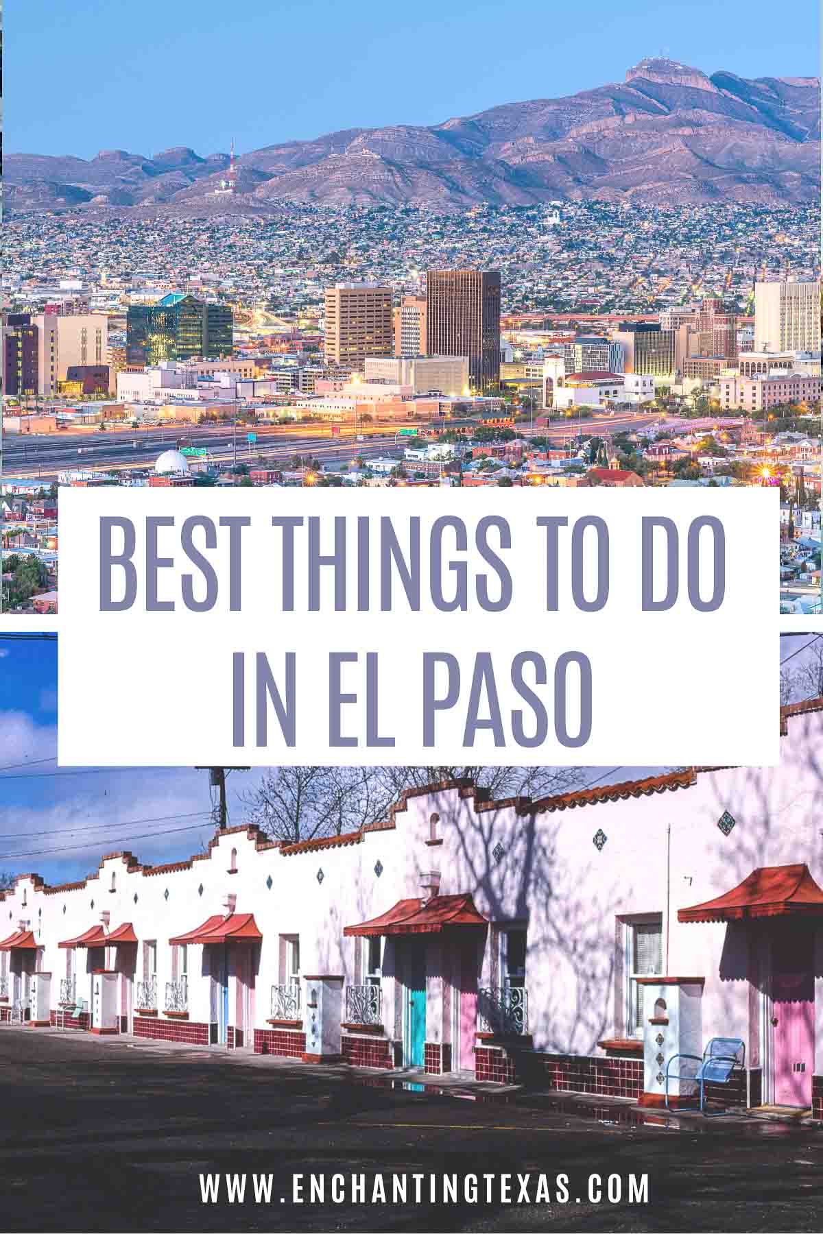 29 Best Things to do in El Paso, Texas